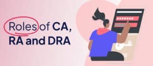 Roles of Certification Authority (CA), Registration Authority (RA) and ...